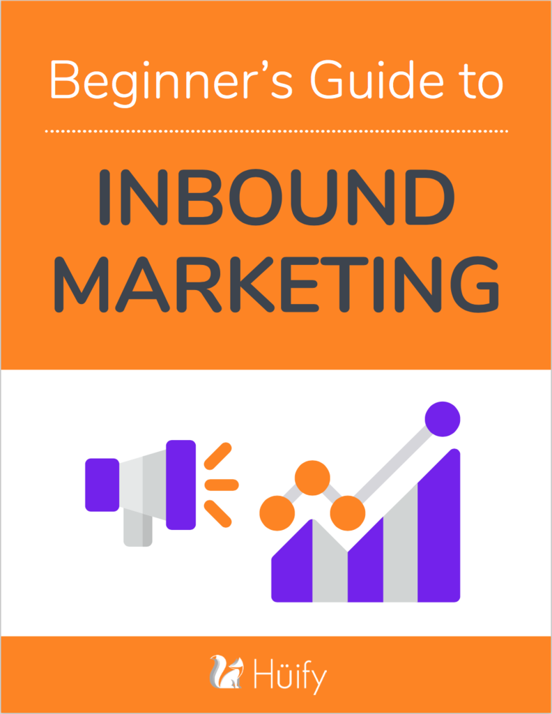 Beginner's Guide to Inbound Marketing | Hüify